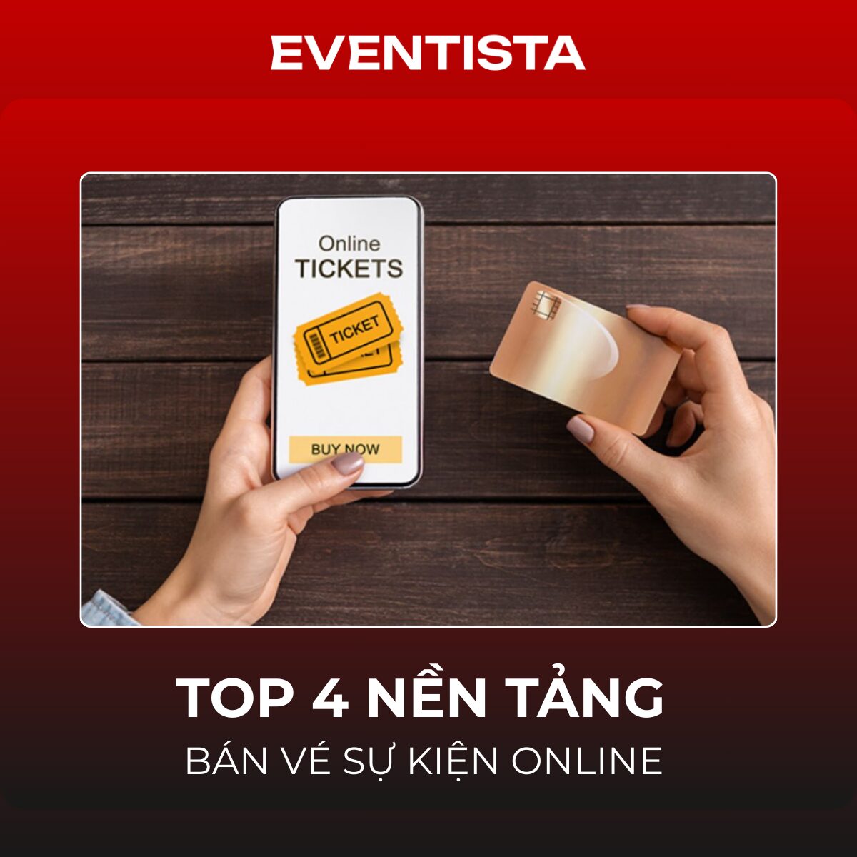 Top 4 Nền Tảng Bán Vé Sự Kiện Online Chuyên Nghiệp Nhất Hiện Nay