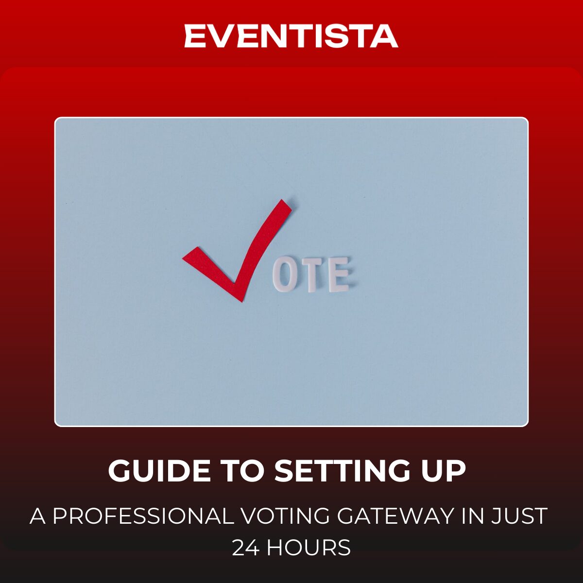 Guide to Setting Up a Professional Voting Gateway in Just 24 Hours ...
